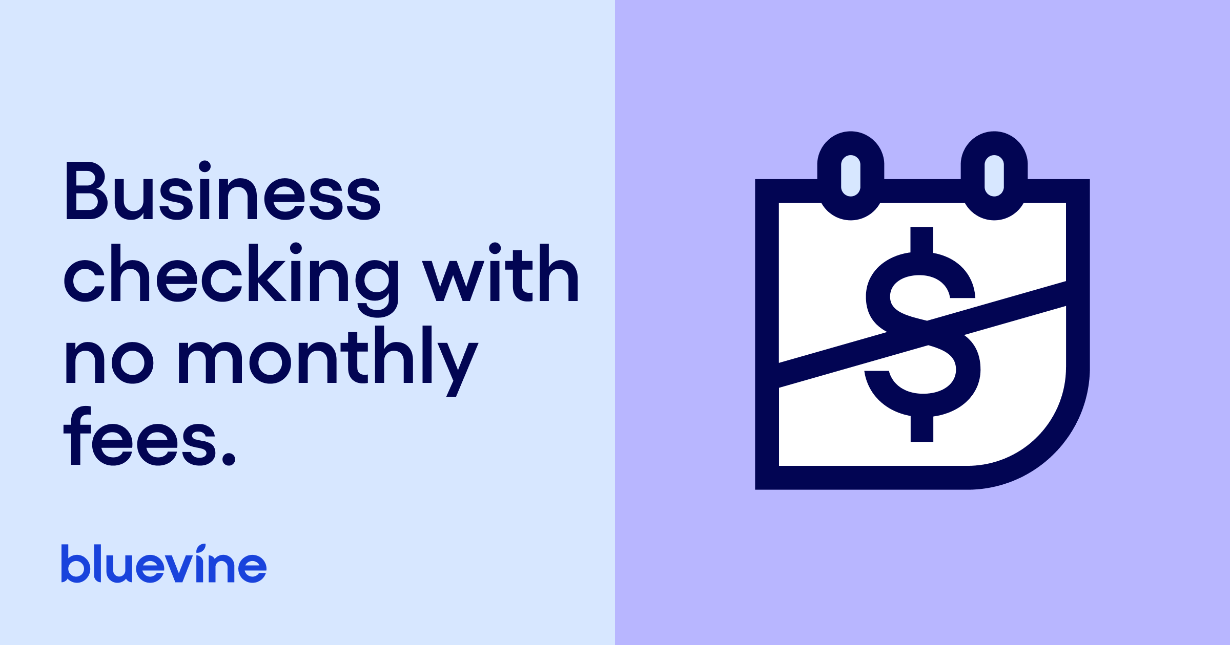No monthly, ACH, or Overdraft Fees | Bluevine